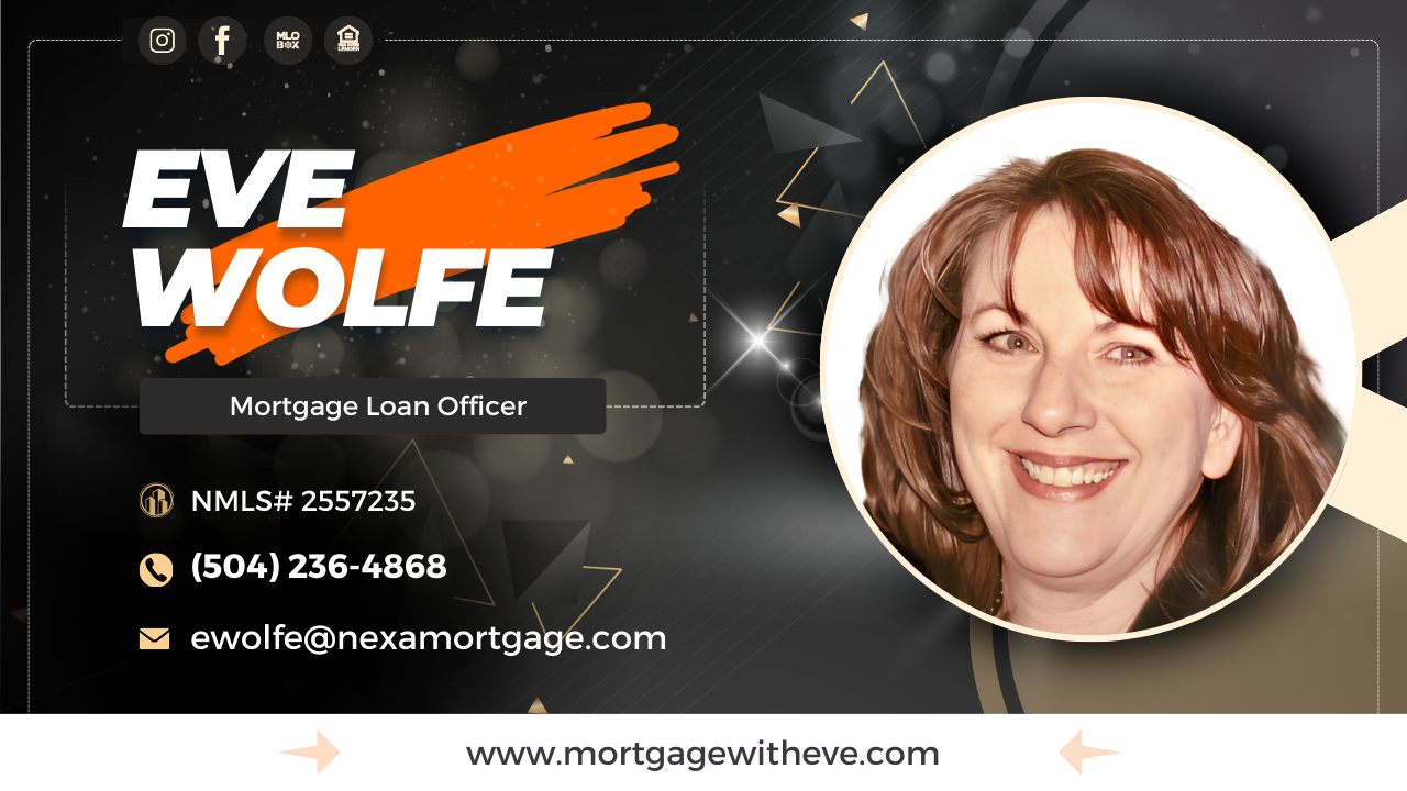 Eve Wolfe -Mortgage Loan Officer